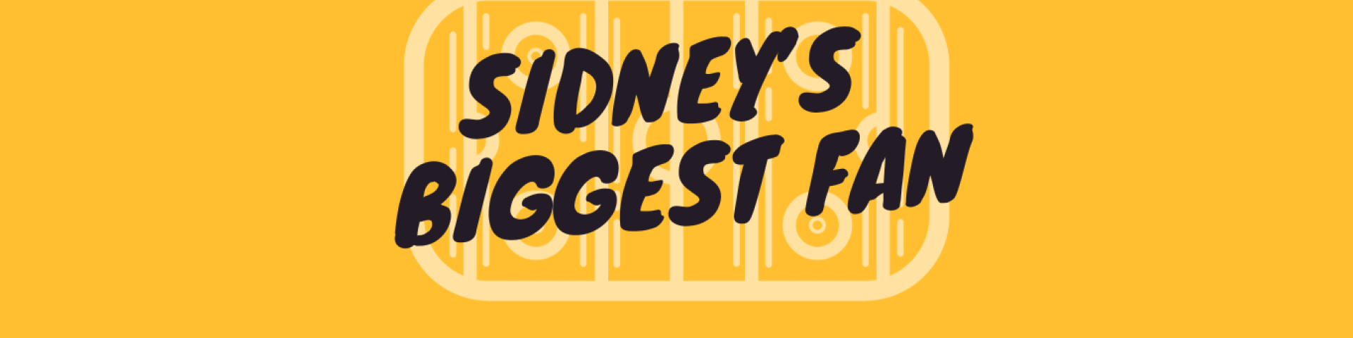 Sidney's Biggest Fan Contest